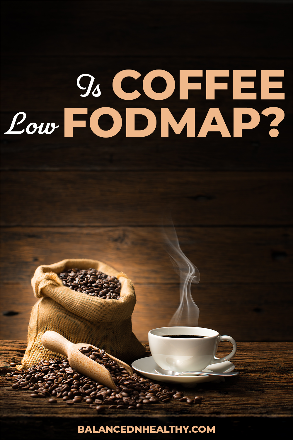Is Coffee Low Fodmap Balanced N Healthy Is Coffee Low Fodmap Balanced N Healthy